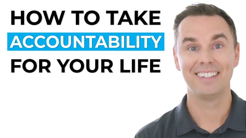 How to Take Accountability For Your Life