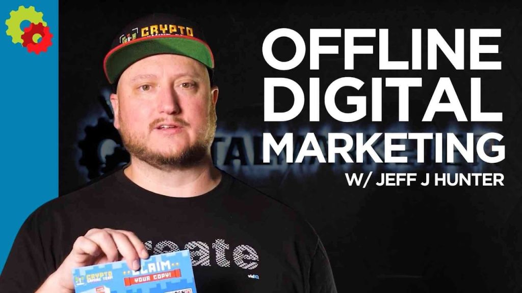 Offline Digital Marketing with Jeff J Hunter