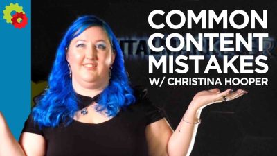Common Content Mistakes with Christina Hooper
