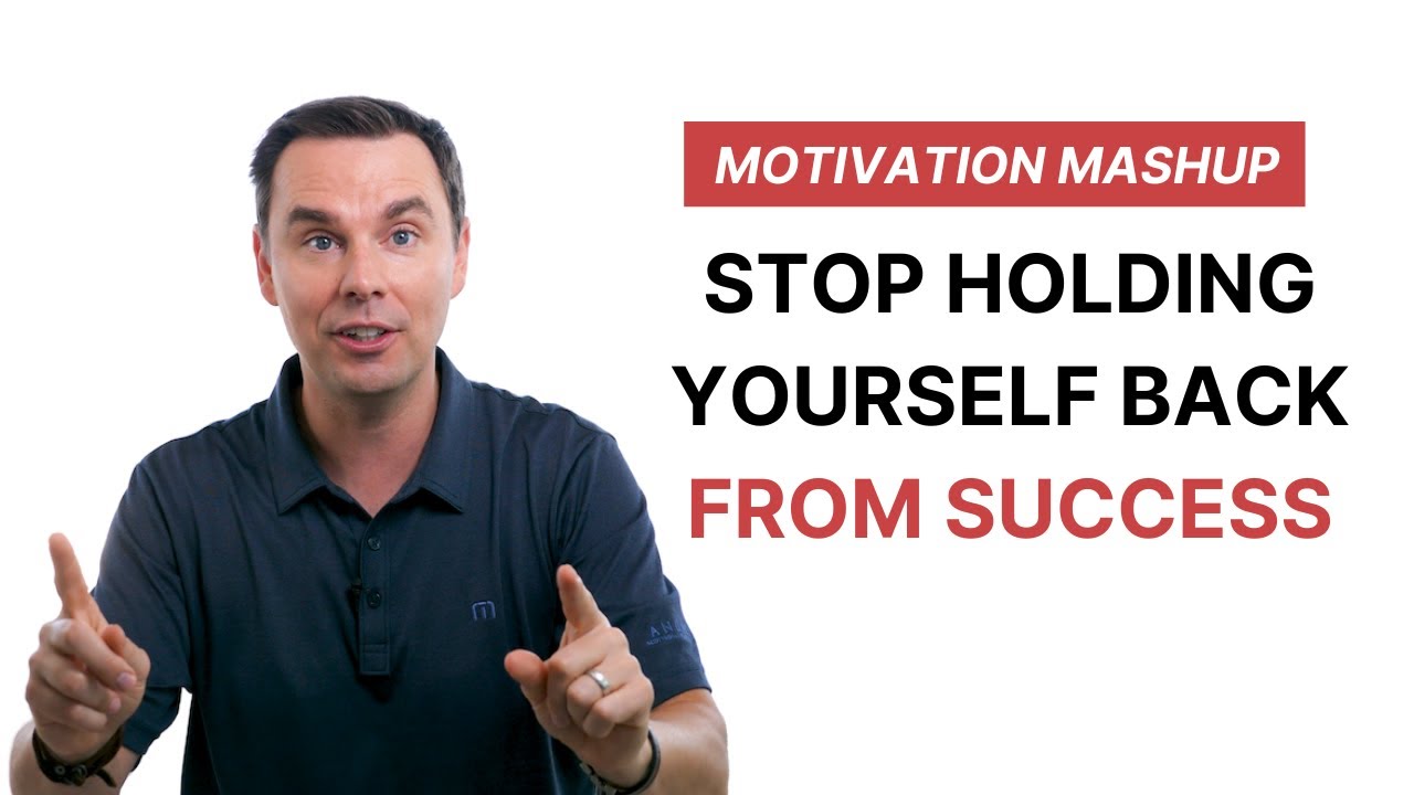 Motivation Mashup: STOP Holding Yourself Back From Success (4 Dumb ...
